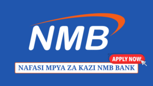 NMB Bank Tanzania Vacancies 2025